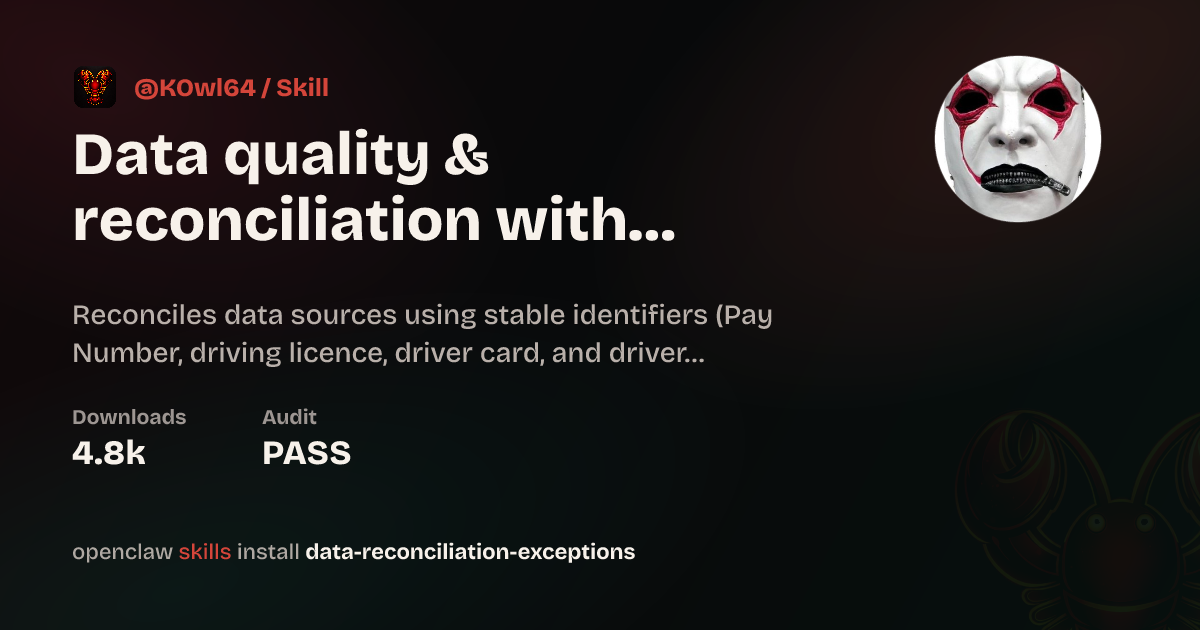 Data quality & reconciliation with exception — ClawHub