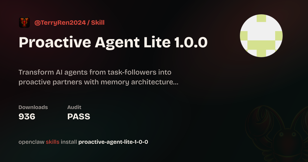 Proactive Agent Lite 1.0.0 — ClawHub