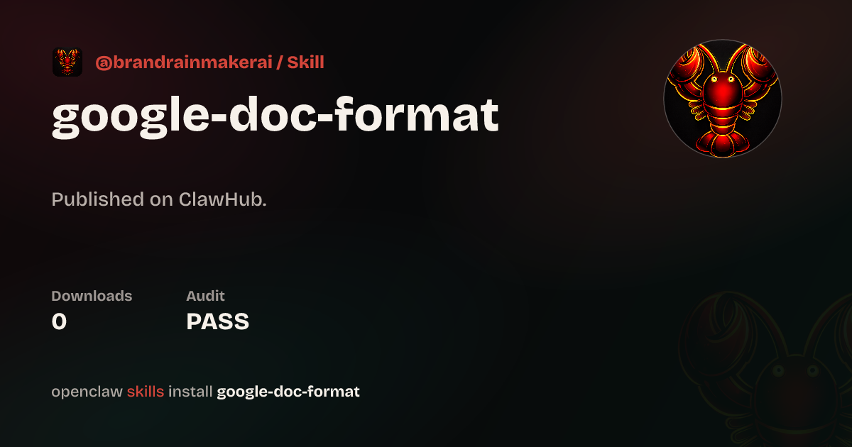 Google Doc Format — ClawHub