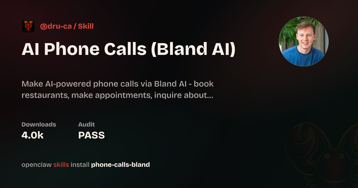AI Phone Calls (Bland AI) — ClawHub