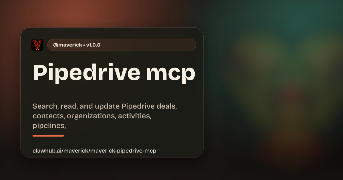 Pipedrive mcp — ClawHub