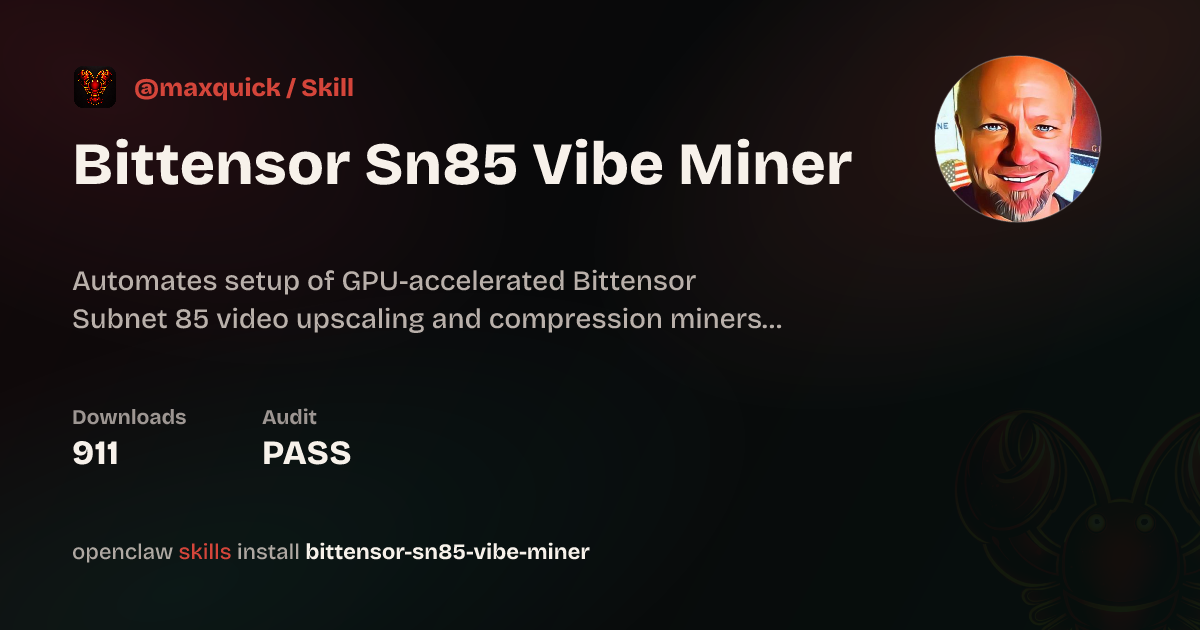 Bittensor Sn85 Vibe Miner — ClawHub