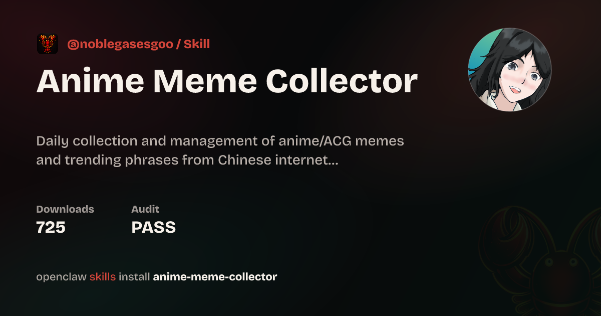 Anime Meme Collector — ClawHub