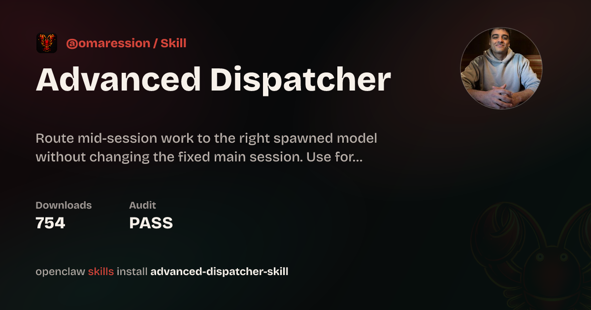 Advanced Dispatcher — ClawHub