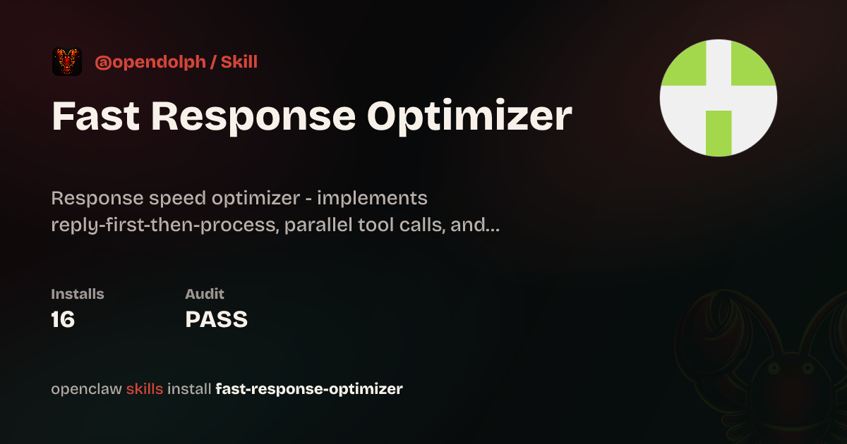 Fast Response Optimizer — ClawHub