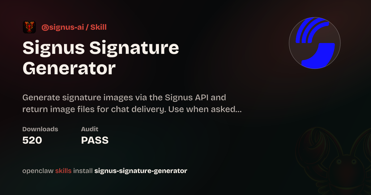Signus Signature Generator — ClawHub