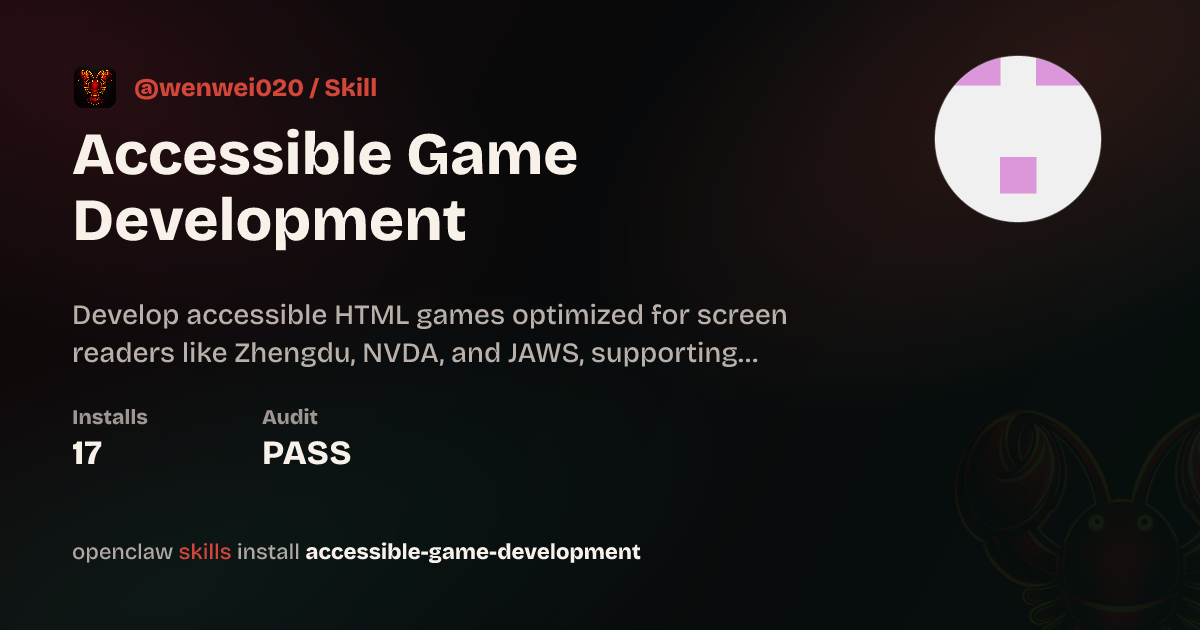 Accessible Game Development — ClawHub