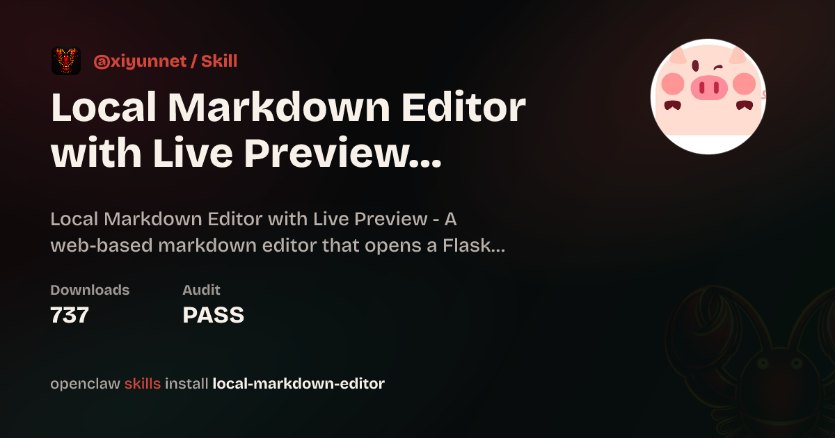 Local Markdown Editor with Live Preview 本地Markdown网页编辑器 — ClawHub
