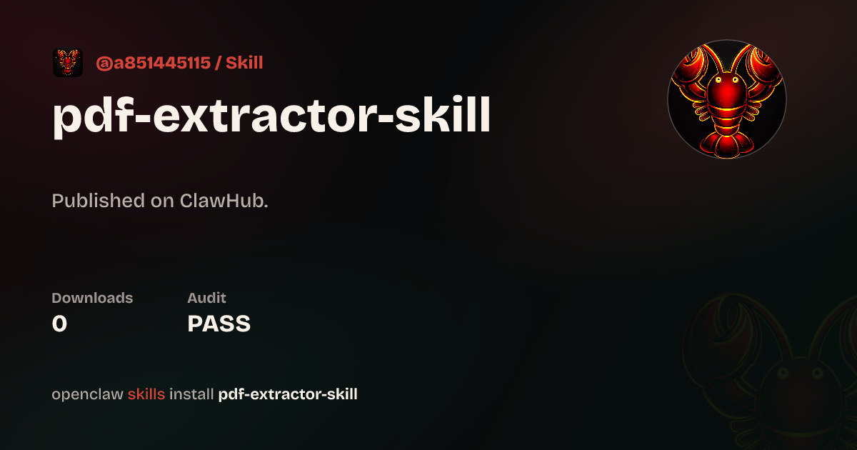Pdf Extractor Skill — ClawHub