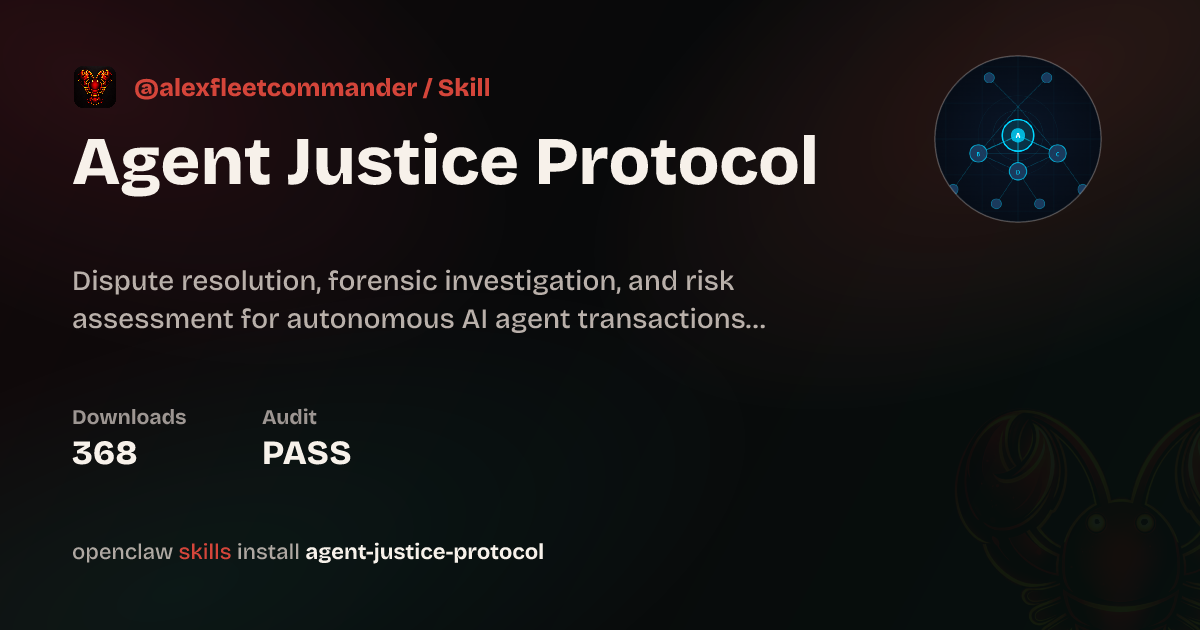 Agent Justice Protocol — ClawHub