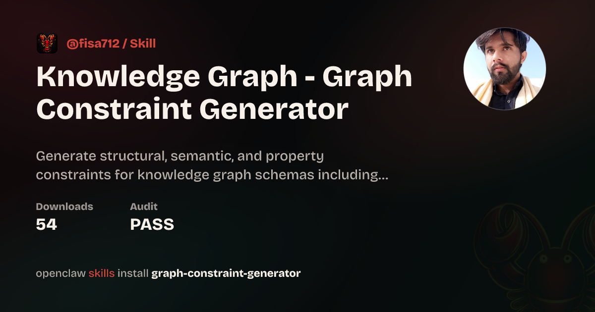 Knowledge Graph - Graph Constraint Generator — ClawHub
