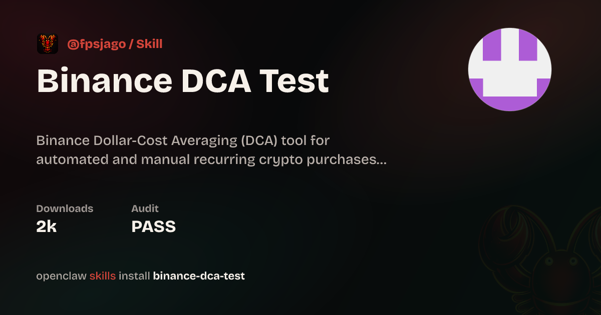 Binance DCA Test — ClawHub