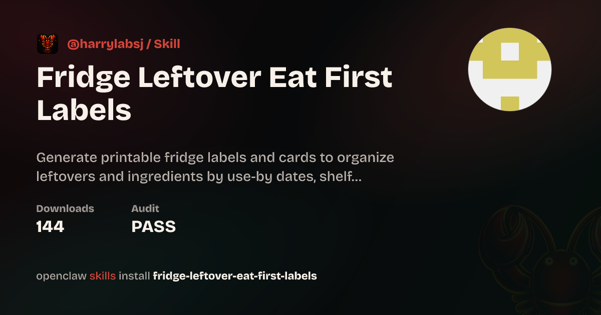 Fridge Leftover Eat First Labels — ClawHub