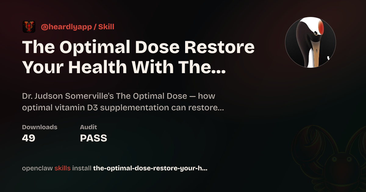The Optimal Dose Restore Your Health With The Power Of Vitamin D3 — ClawHub