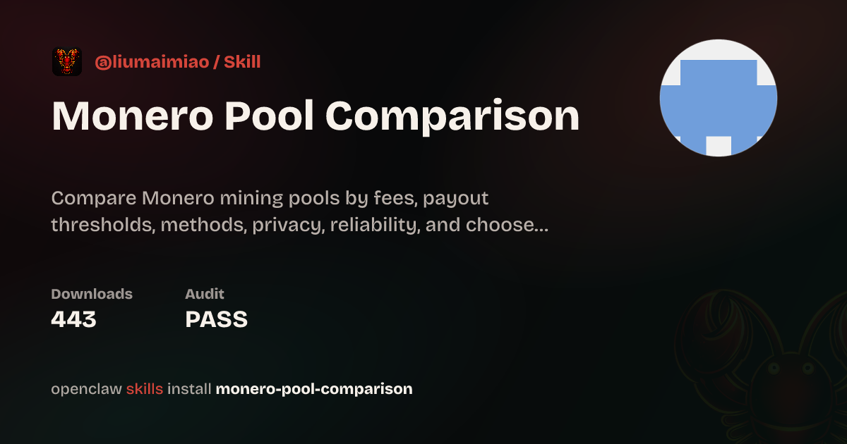 Monero Pool Comparison — ClawHub