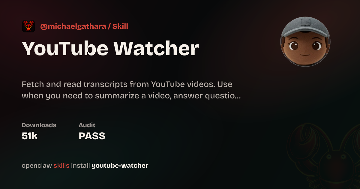 YouTube Watcher — ClawHub