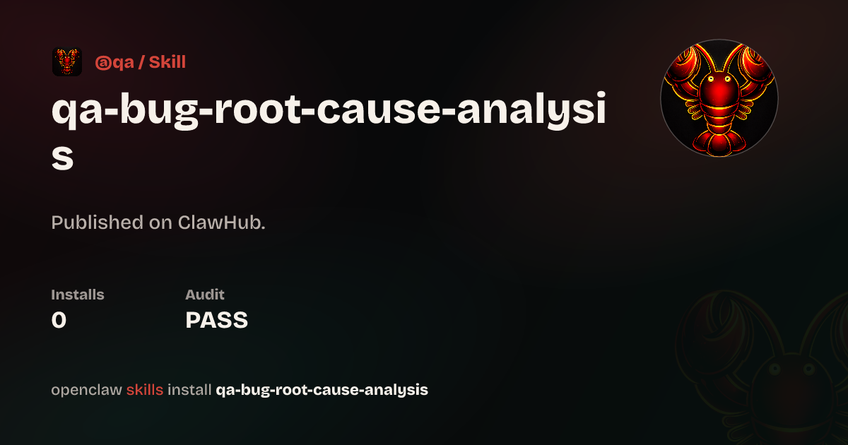 qa-bug-root-cause-analysis — ClawHub