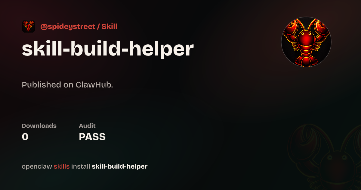Skill Build Helper — ClawHub