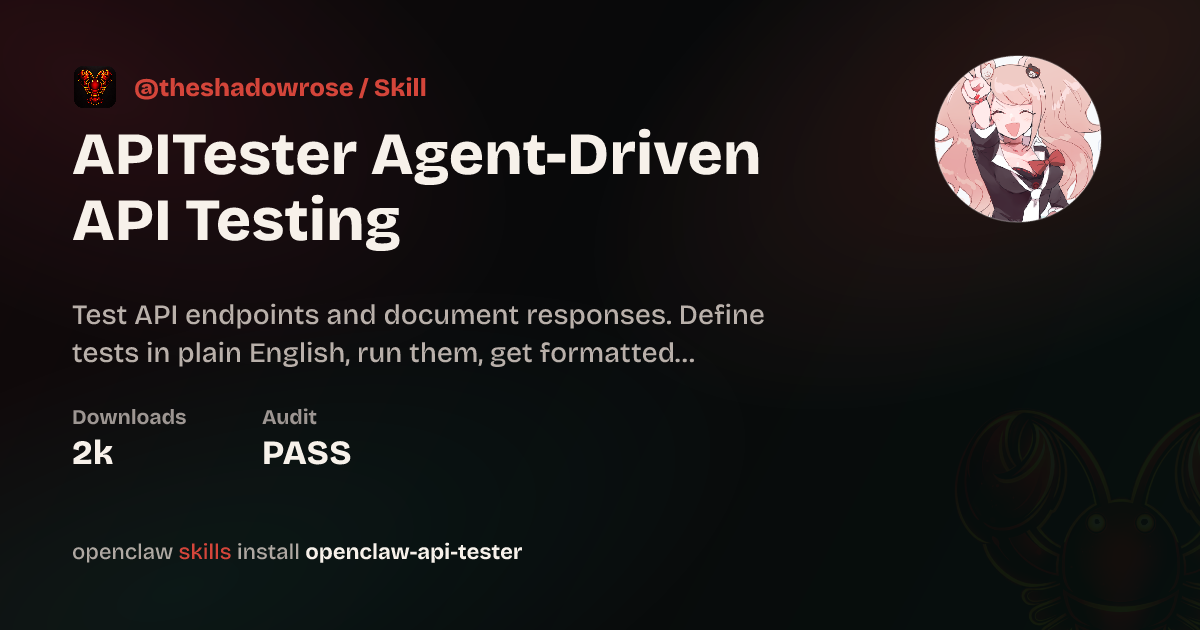 APITester Agent-Driven API Testing — ClawHub