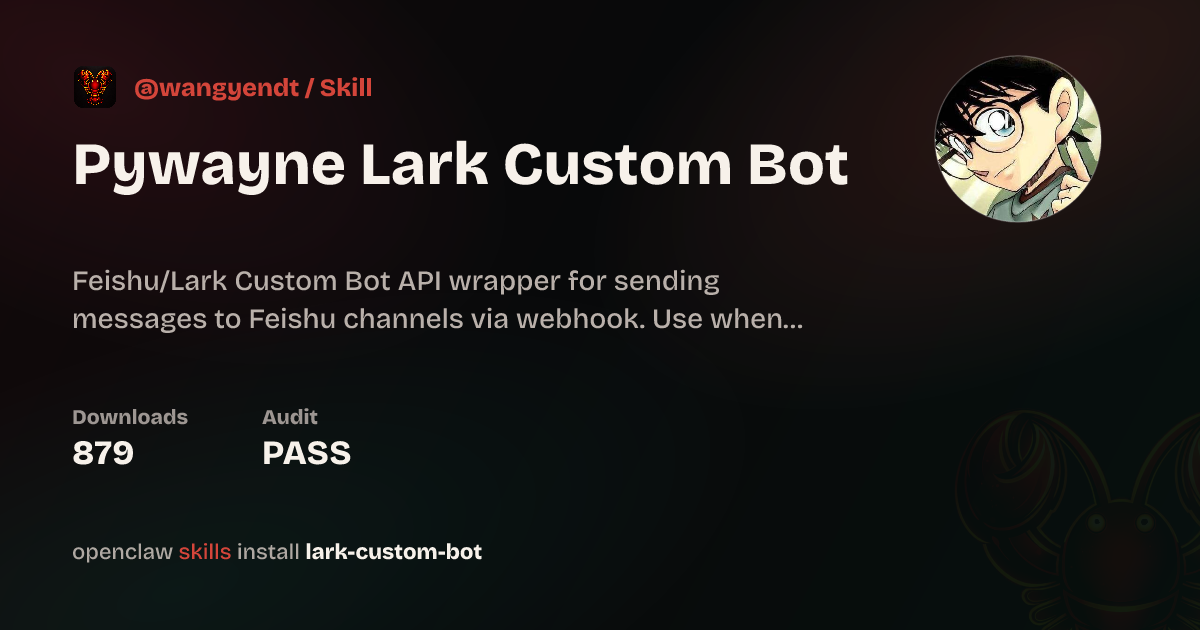 Pywayne Lark Custom Bot — ClawHub