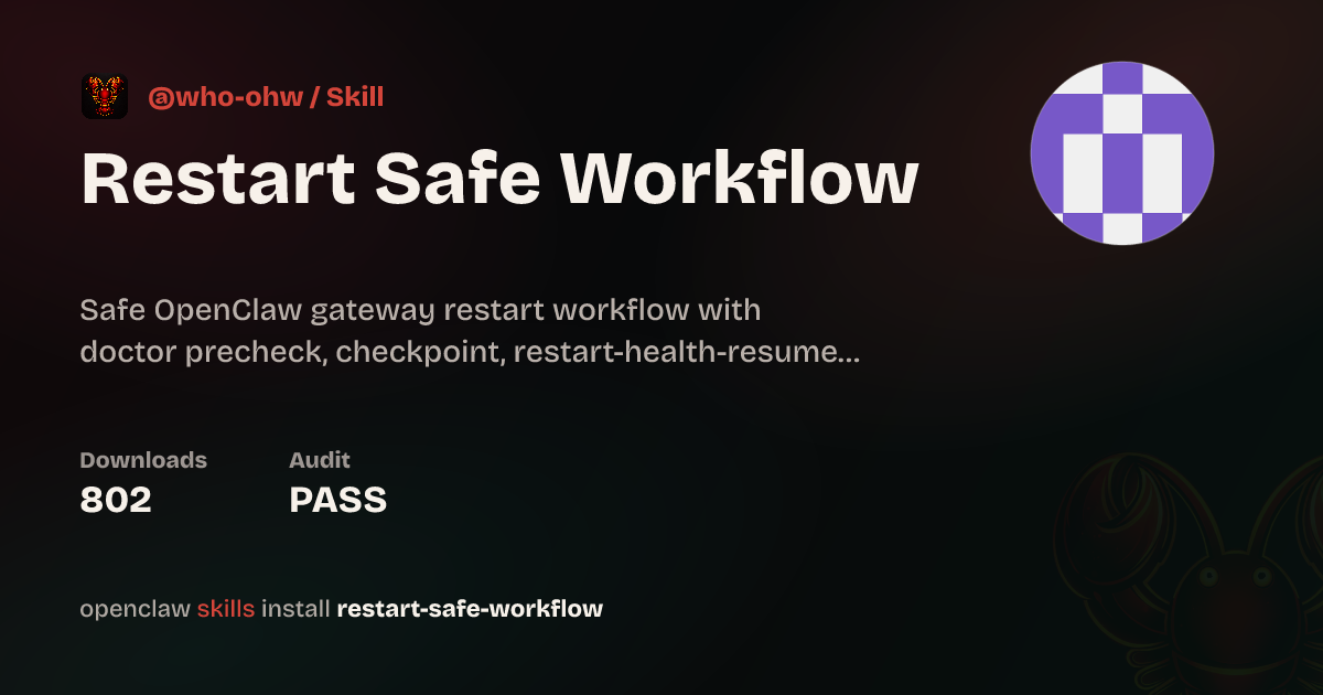 Restart Safe Workflow — ClawHub